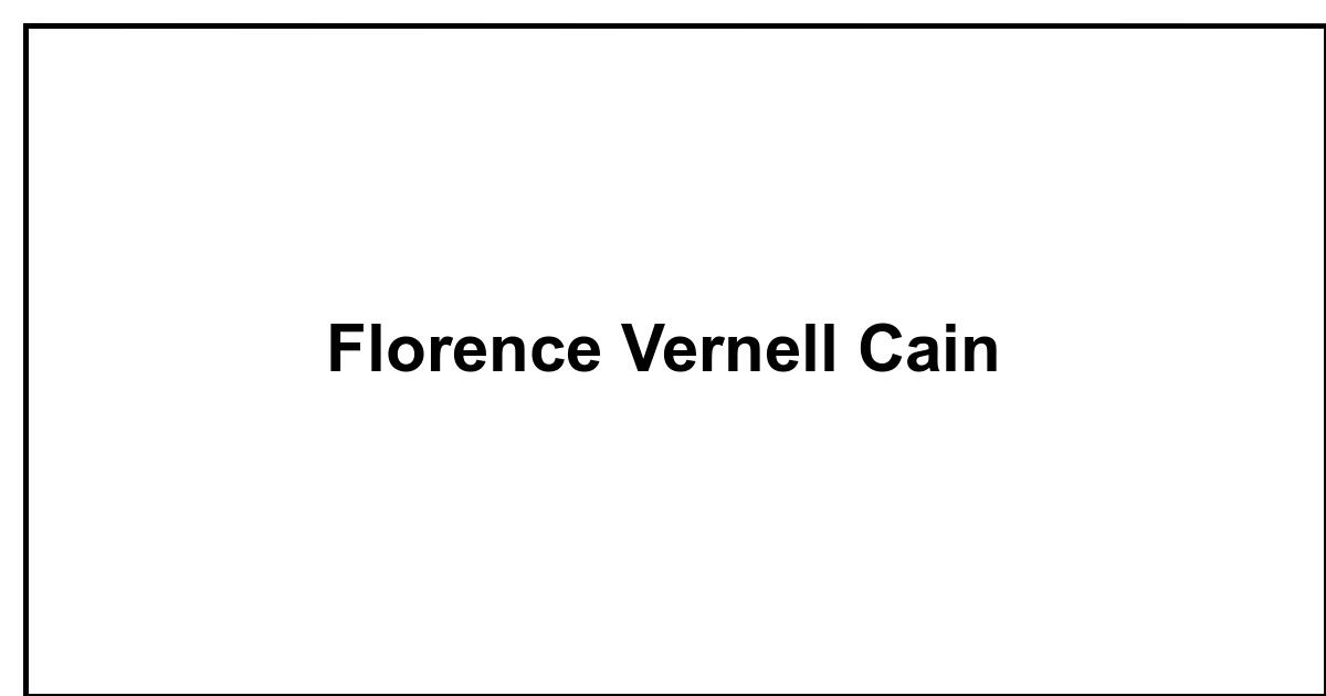 Obituary: Florence Vernell Cain